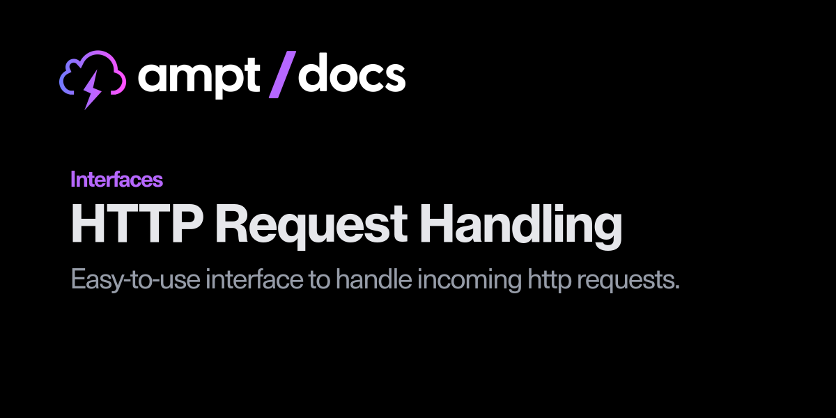 HTTP Request Handling - Ampt
