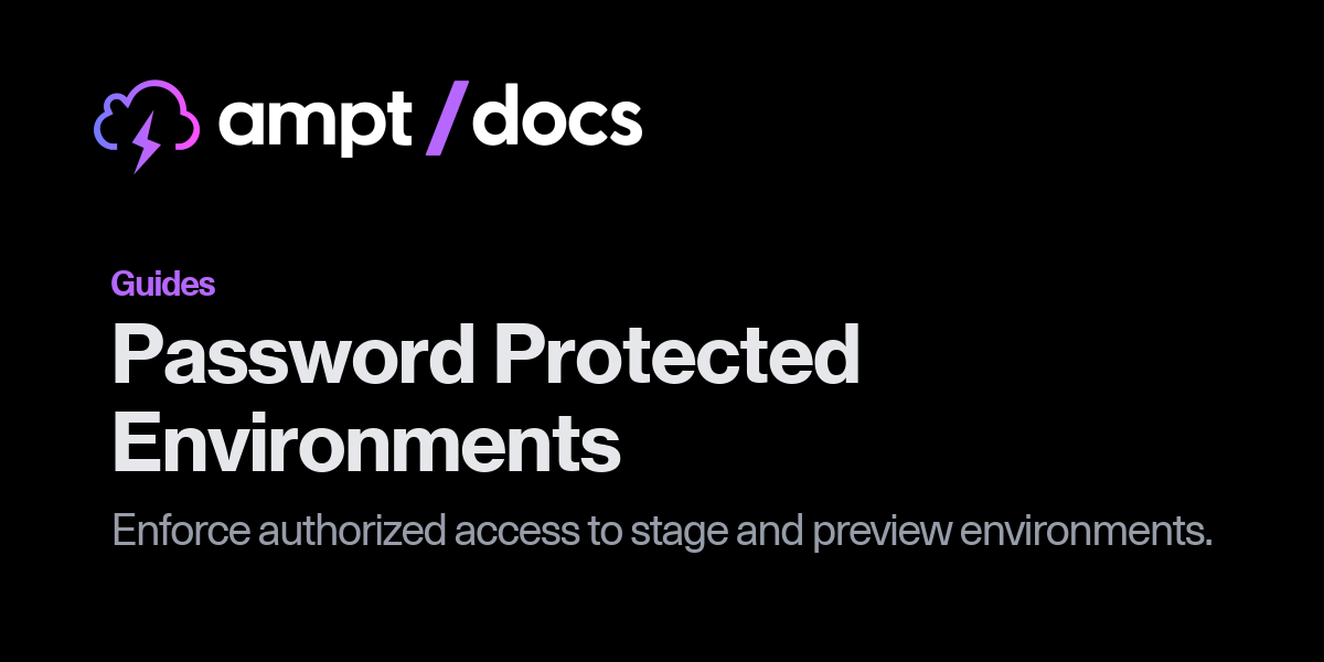 Password Protected Environments - Ampt